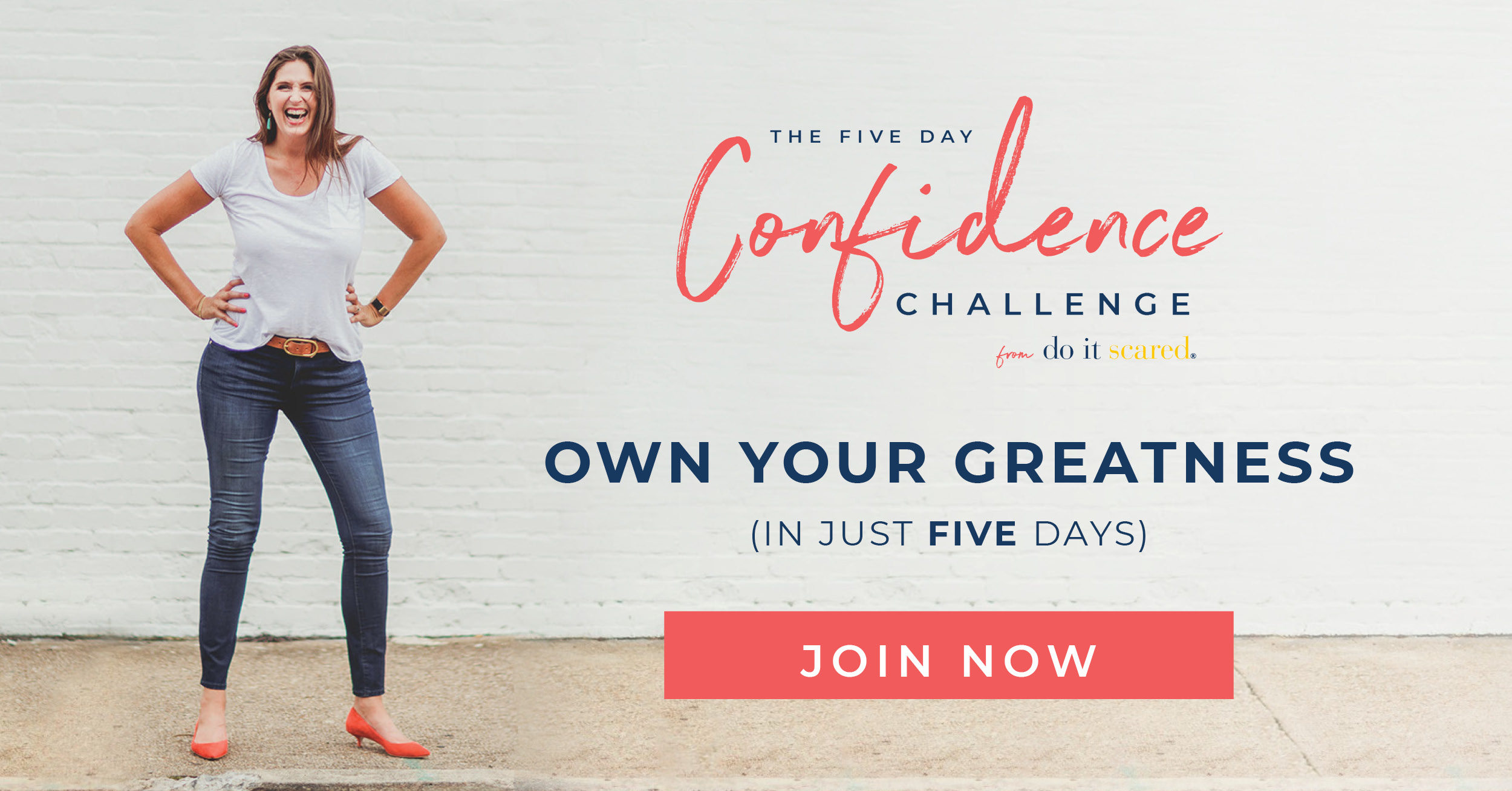 Do It Scared® | The 5 Day Confidence Challenge Thank You