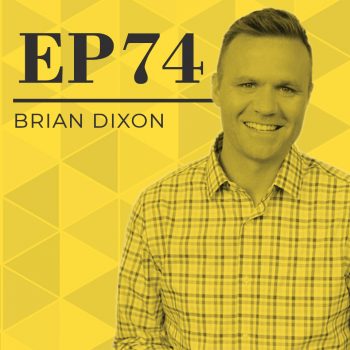 Unlock Your Purpose, Passion and Fully Engage in Life with Brian Dixon