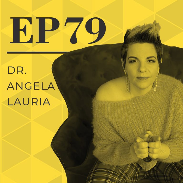 Pushing Past Your Comfort Zone with Dr. Angela Lauria